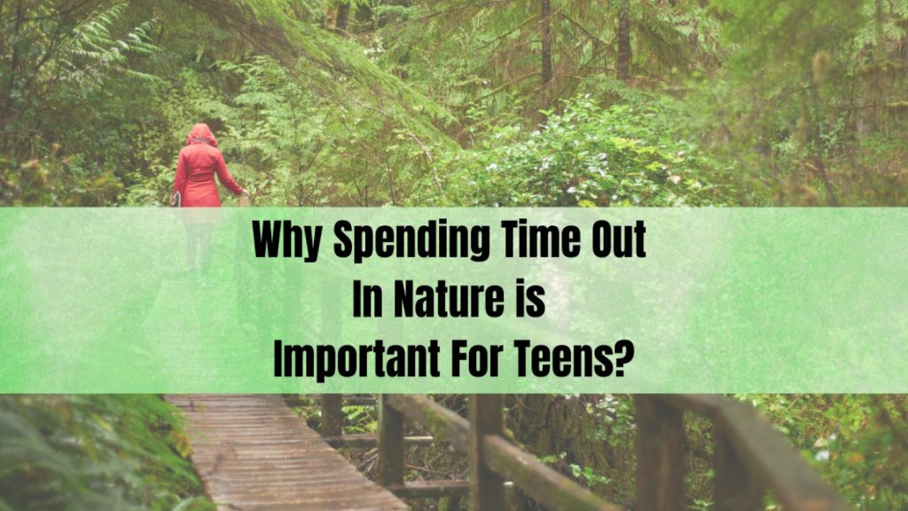 Why Spending Time Out in Nature is Important For Arizona Teens?