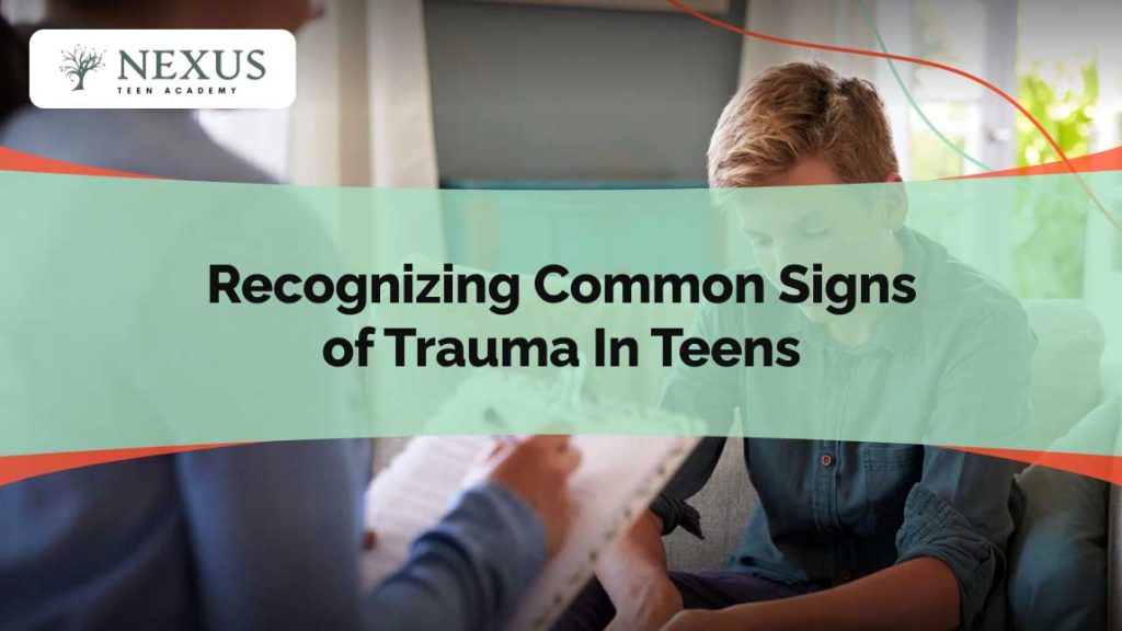 Recognizing Common Signs of Trauma in Teens