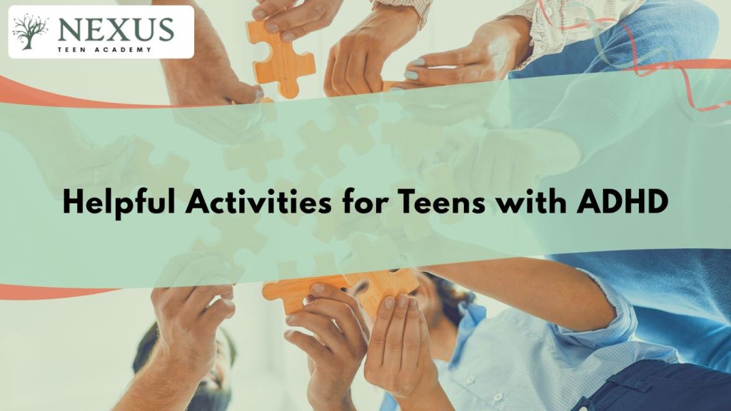 Best Helpful Activities for Teens with ADHD - Boost Focus & Confidence